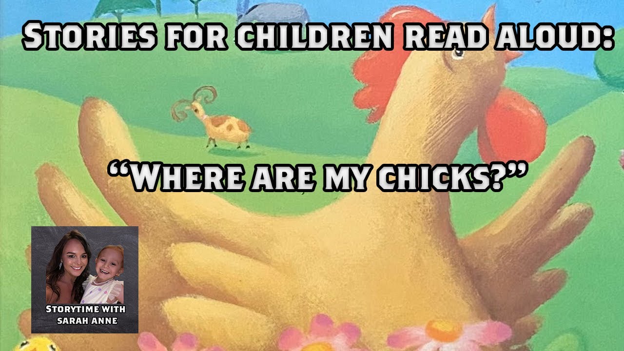 STORIES FOR CHILDREN - Where are my chicks? - Read Aloud - Story by ...
