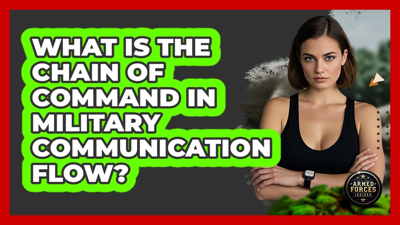 What Is The Chain Of Command In Military Communication Flow? - Armed ...