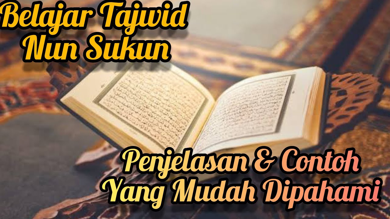 Penjelasan Ilmu Tajwid Nun Sukun & Contohnya Mudah Dipahami #ilmutajwid ...