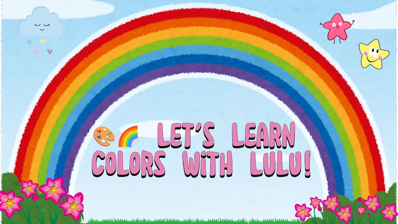 🎨🌈 Let's Learn Colors with Lulu! | تعليم الألوان بالإنجليزي مع لولو ...