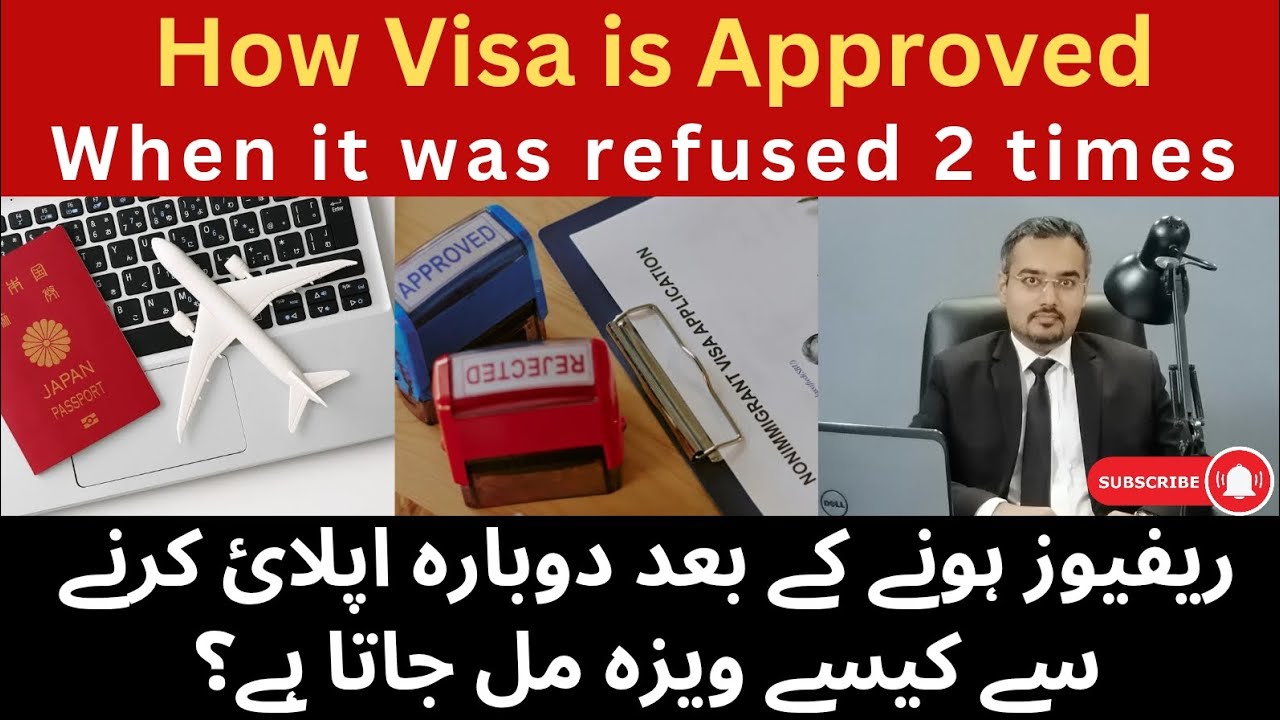 Refused Visa Approved in Reapplication | How to Turn a Visa Refusal ...