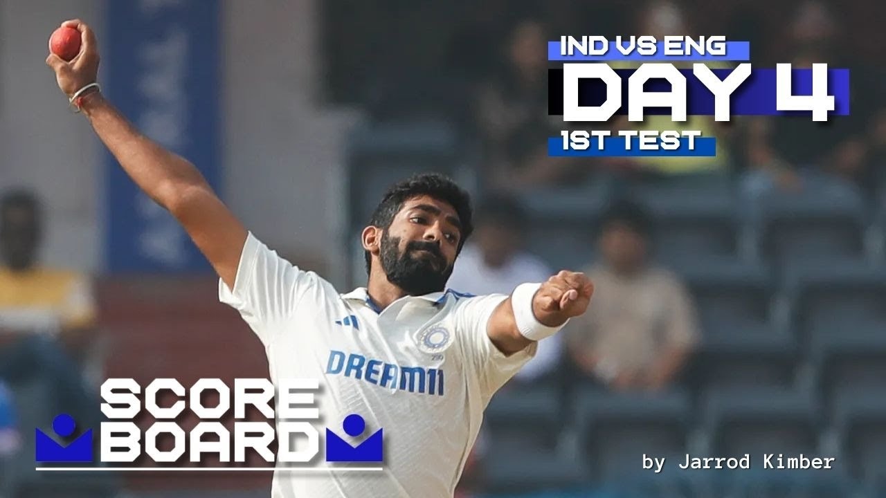 Scoreboard | 1st Test - Day 4 | IND vs ENG - YouTube