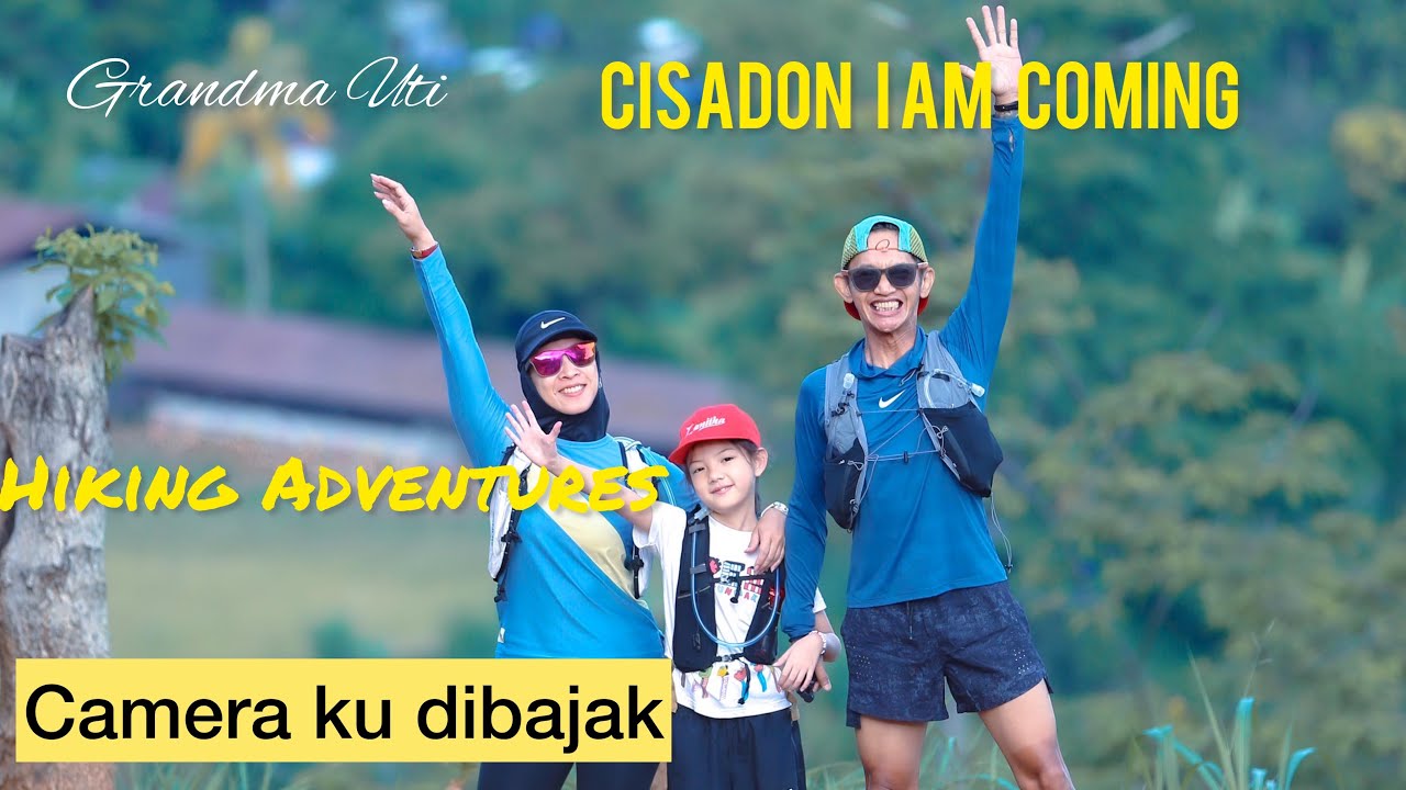 KESERUAN HIKING DI CISADON II SENTUL - CISADON 14 KM pp II PEMANDANGAN ...