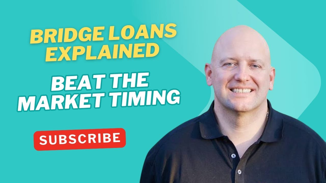 Bridge Loans Explained – Beat the Market Timing - YouTube