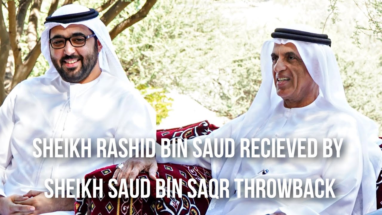 Sheikh Rashid Bin Saud Received By Sheikh Saud Bin Saqr Al Qasimi - YouTube