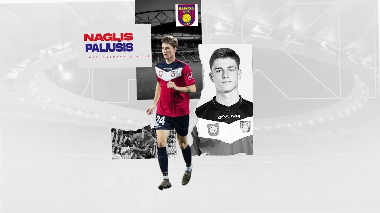 Naglis Paliušis Centre Back DFK Dainava Alytus 24/25 Highlights - YouTube
