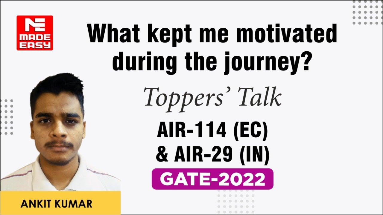 GATE 2022 Topper | EC (AIR-114) & IN (AIR-29) | Ankit Kumar | Toppers ...