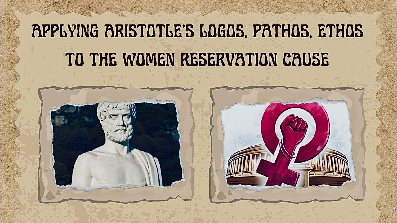 Persuasion triad by Aristotle | Need for Women Reservation - YouTube
