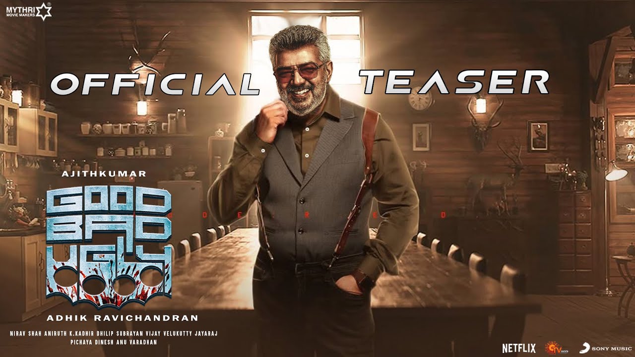 Good Bad Ugly Official Teaser – Ajith Kumar | GV Praksh | Adhvik ...