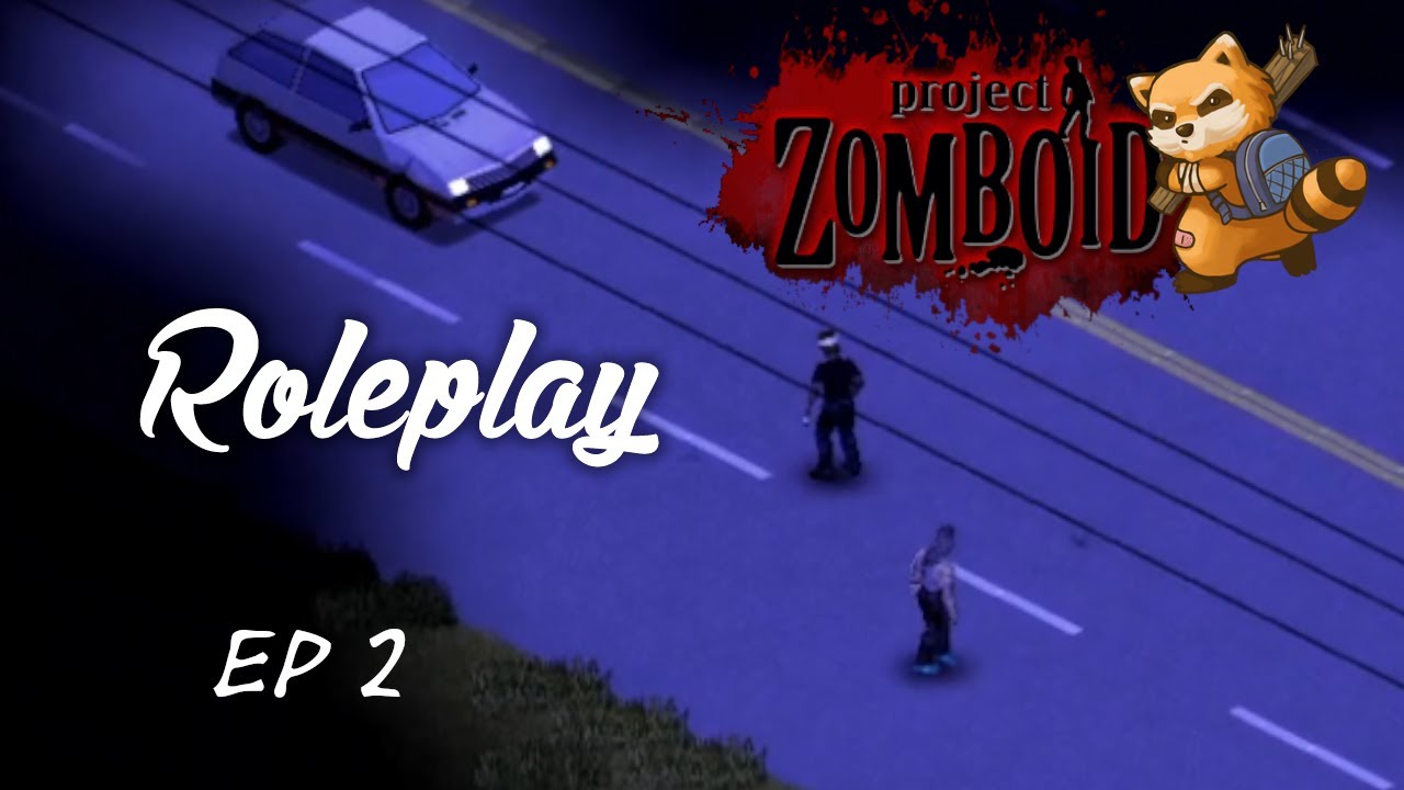 Project Zomboid: Roleplay EP 2 : Finding a surivor - YouTube