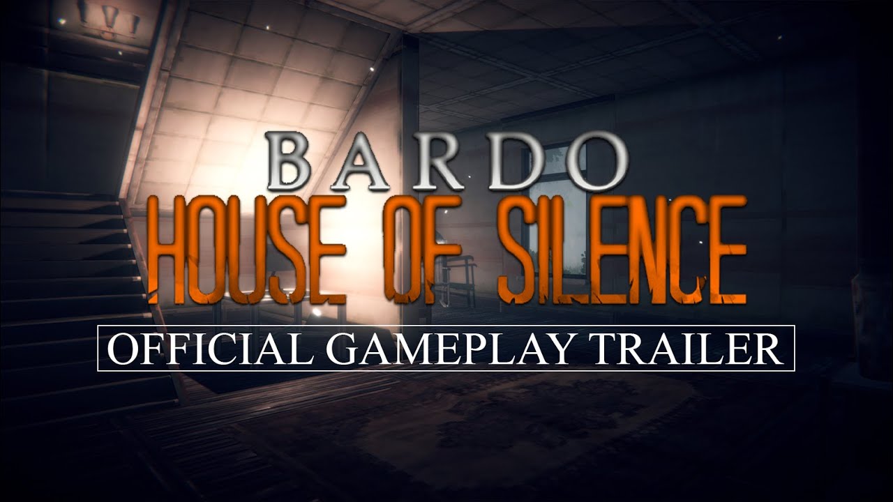 BARDO: House Of Silence | Official Gameplay Trailer - YouTube