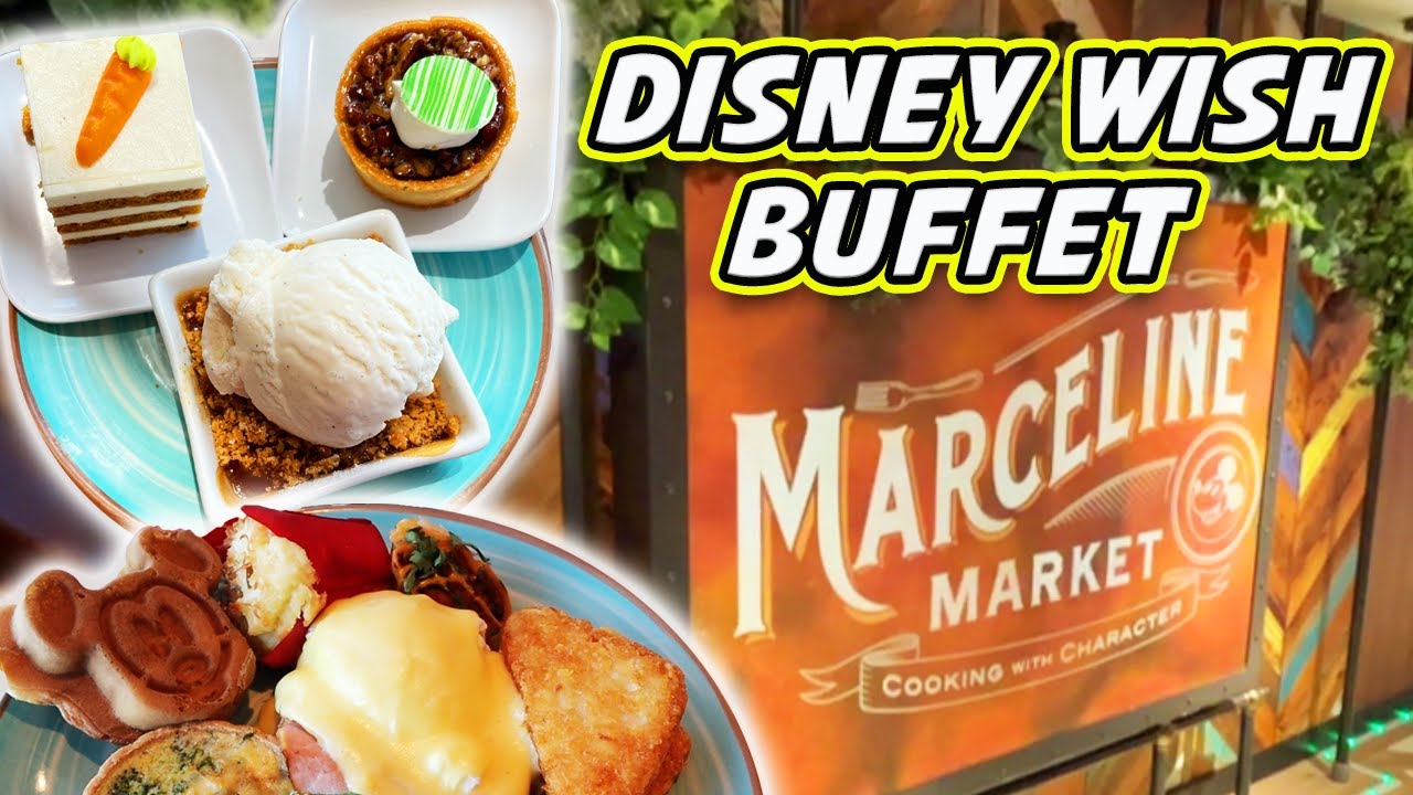 Disney Cruise Buffet - Marceline Market aboard the Disney Wish - Full ...