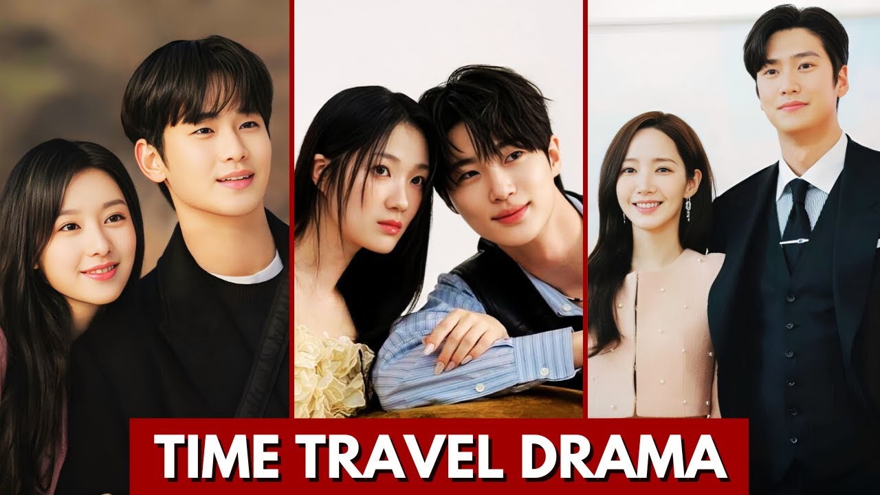 TOP "TIME TRAVEL" KDRAMAS 2024 | TIME TRAVEL K-DRAMA | KOREAN ACTOR # ...