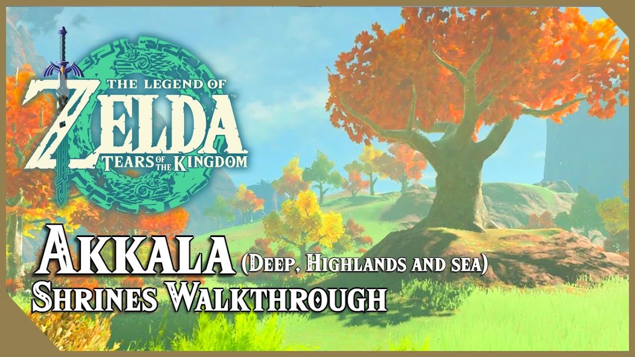 ALL AKKALA SHRINES - Locations, Solutions & All Chests | Zelda Tears of ...