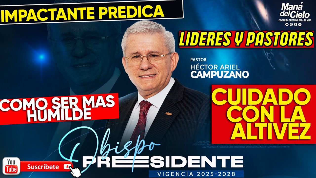 😭IMPACTANTE PREDICA😧COMO SER MAS HUMILDE🙏ALTIVEZ🙏 NUEVO PRESIDENTE IPUC ...