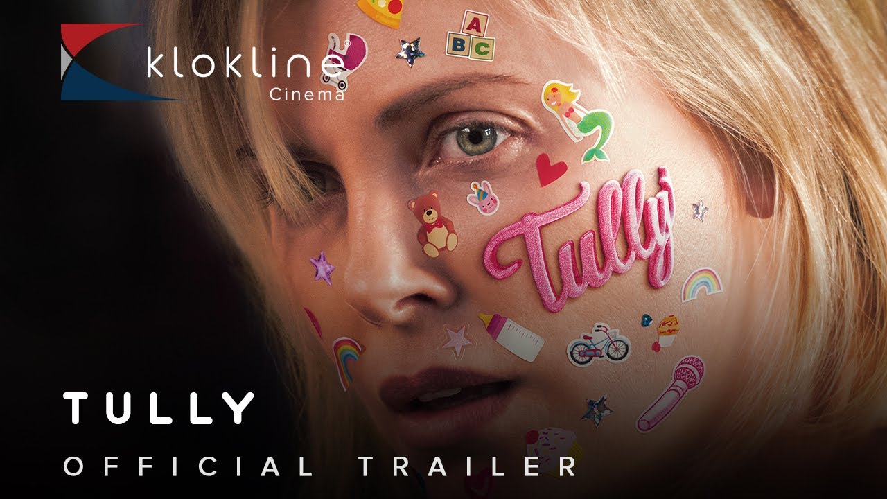 2018 TULLY Official Trailer 1 HD BRON Studios Klokline - YouTube