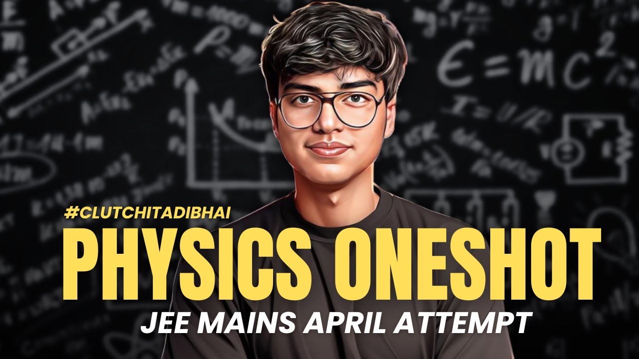 Complete JEE Mains Physics For April Attempt In Just 2 Days ...