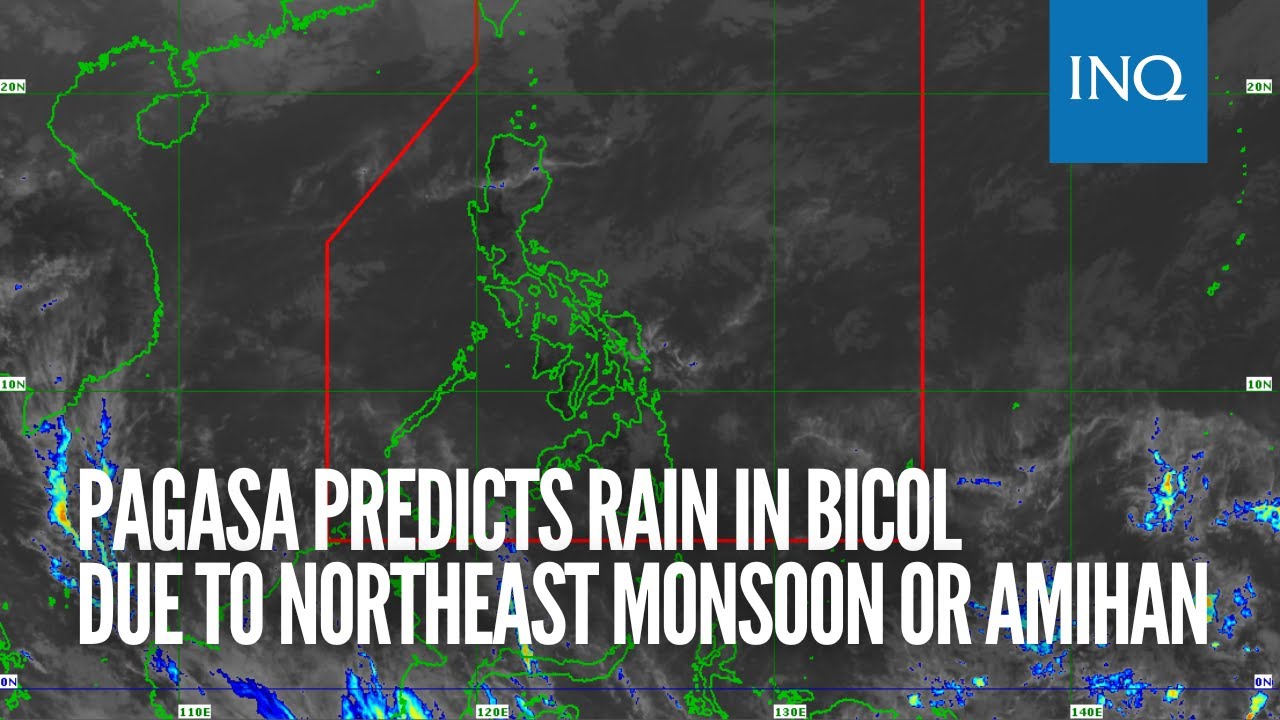 Pagasa predicts rain in Bicol due to northeast monsoon or amihan - YouTube