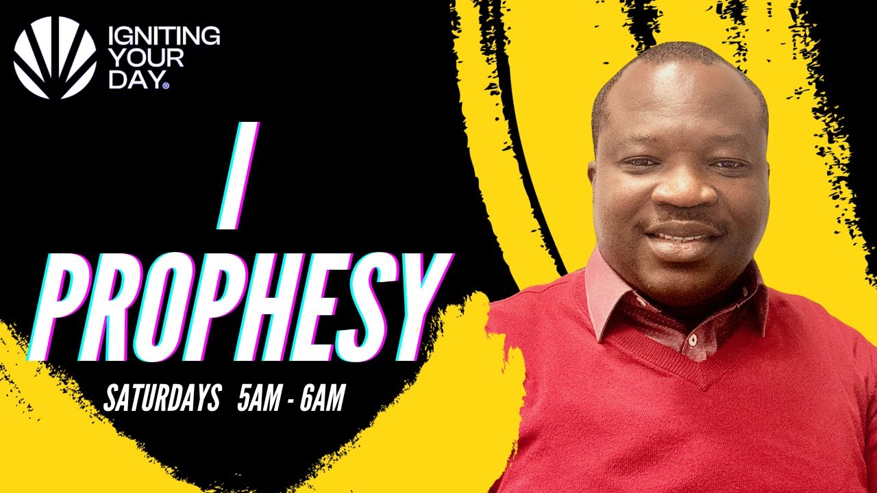 I Prophesy | Igniting Your Day | Saturday, 30-December-2023 - YouTube