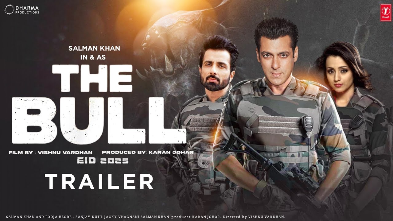 The Bull Official Trailer | Salman Khan | Trisha Krishnan | The Bull ...