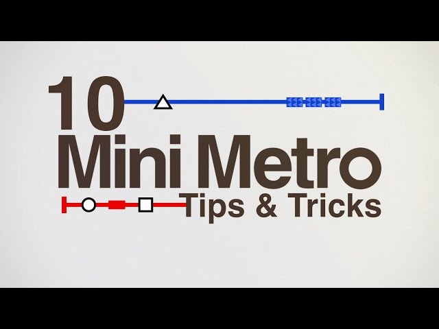 Hints & Tips - Mini Metro