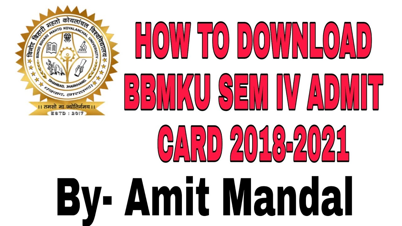 How To Download Admit Card U.G. Sem IV 2018-2021 || BBMKU DHANBAD - YouTube