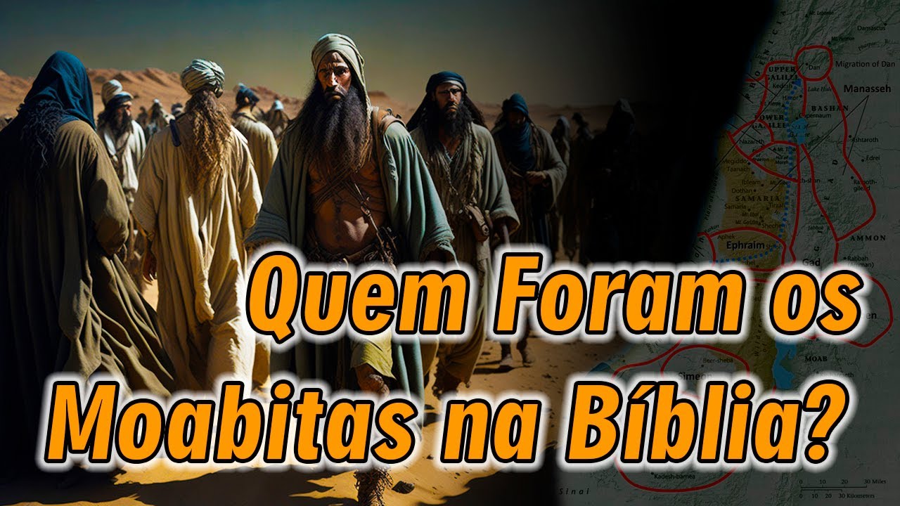 QUEM FORAM OS MOABITAS NA BÍBLIA? - A HISTÓRIA DOS DESCENDENTES DE ...