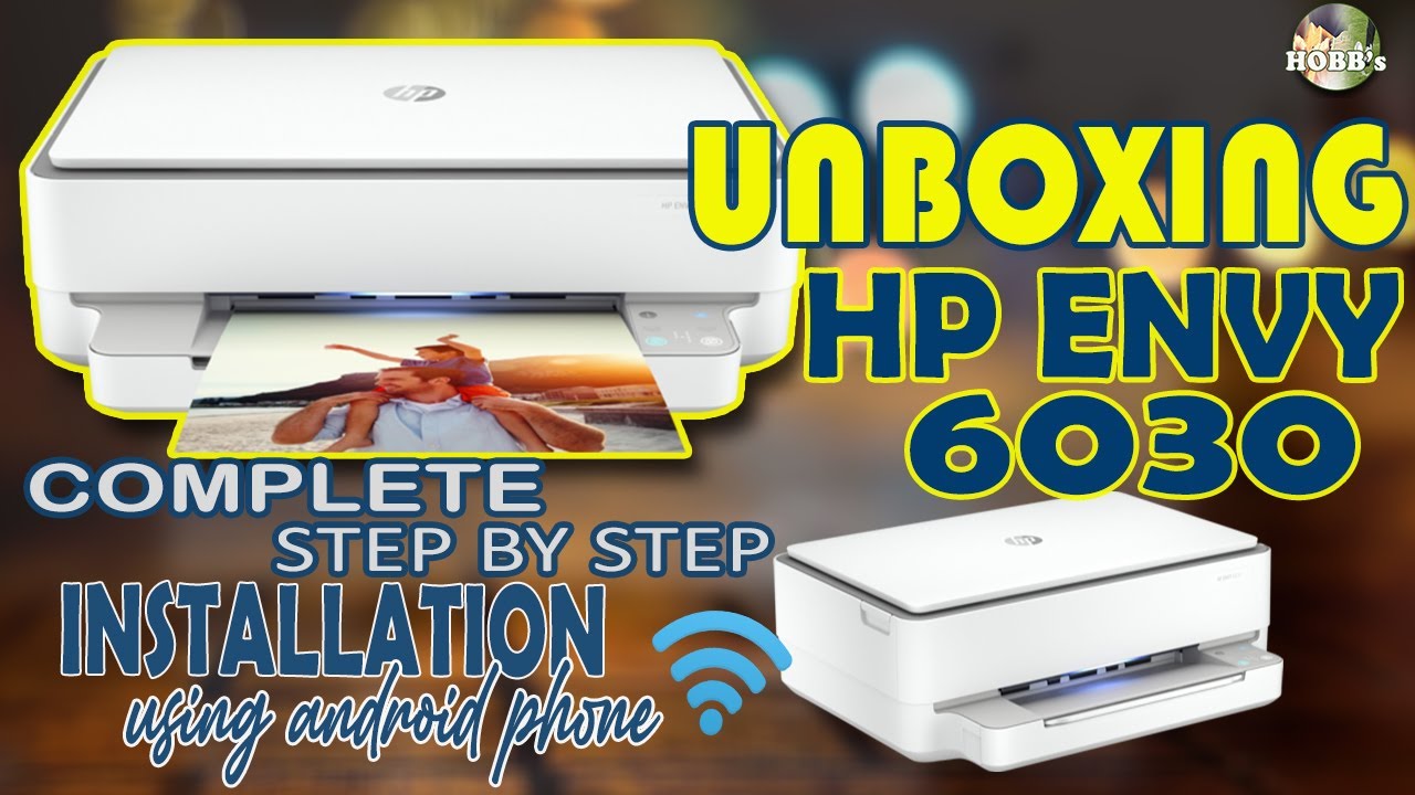 Unboxing HP Envy 6030 printer | Step by step complete installation ...