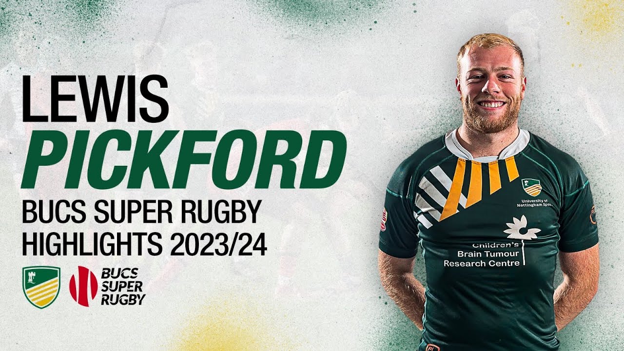 Lewis Pickford - University of Nottingham 1st XV - BUCS Super Rugby ...