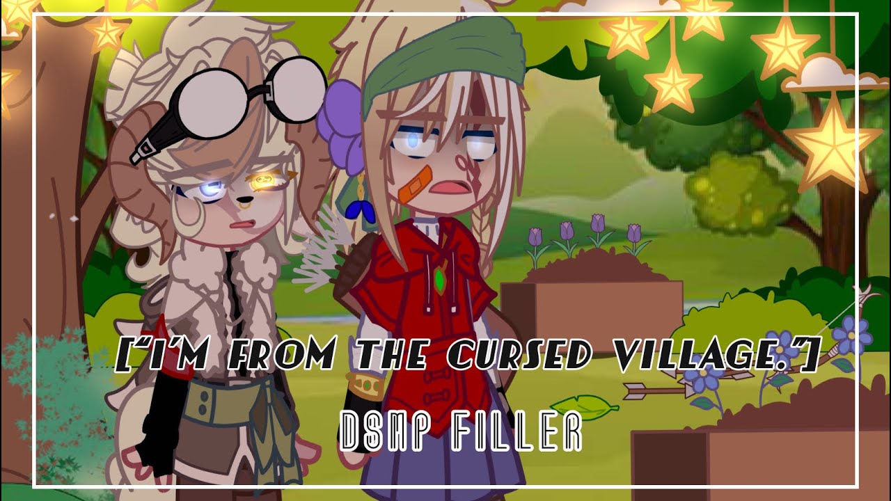 [i’m from the cursed village.”]|dsmp filler|slight tommy angst|ft.tubbo ...