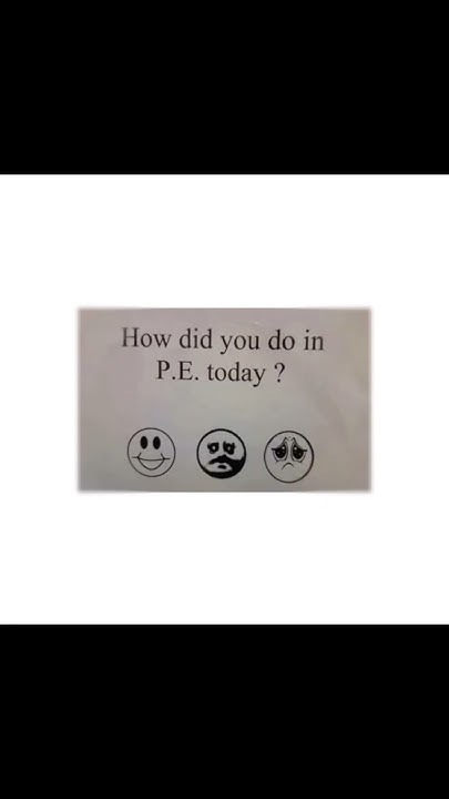 How did you do in PE today - YouTube