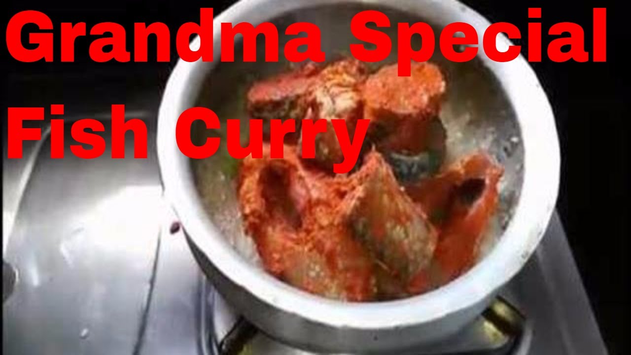 Grandma Special Fish Curry||Fish Curry Grandma Style - YouTube