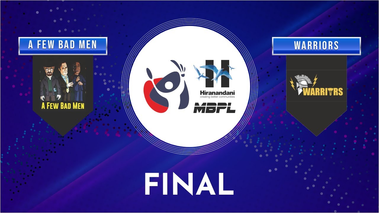 Hiranandani MBPL 5 | 🔥 FINALS 🔥 | A FEW BAD MEN vs WARRIORS - YouTube