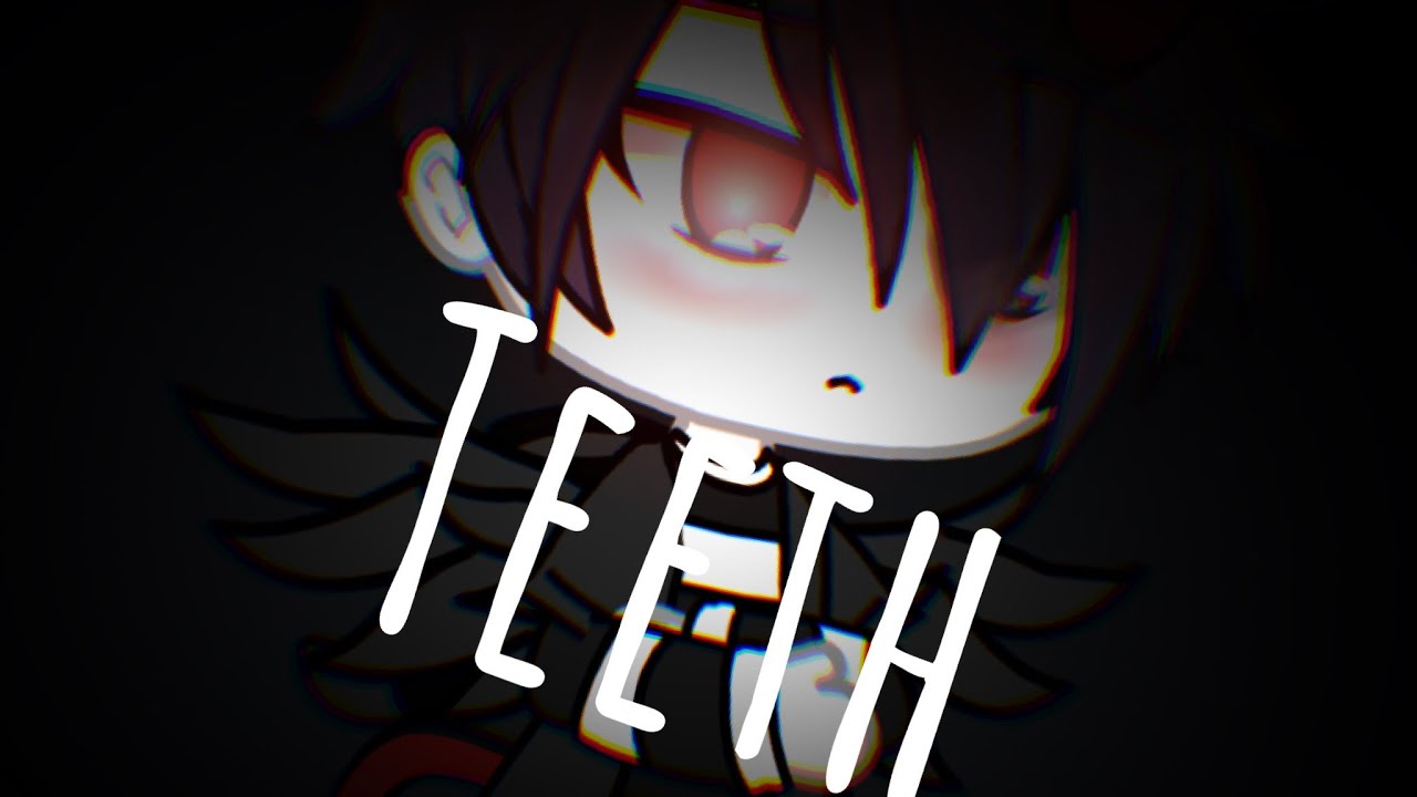 *Teeth* GLMV||XxMagicMexx||read desc please - YouTube