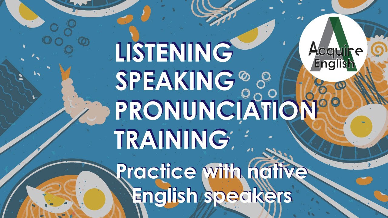 English Listening Speaking Pronunciation Training: Practice With Native ...