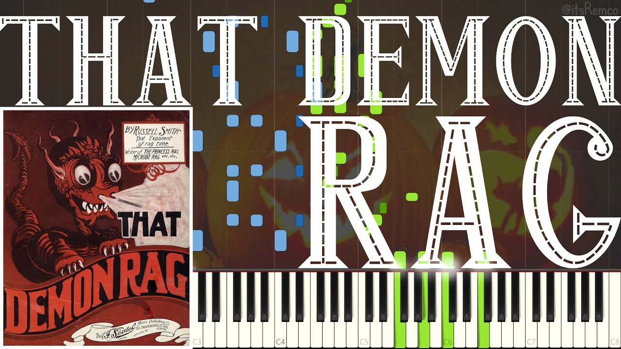 Russell Smith - That Demon Rag 1912 (Ragtime Piano Synthesia) - YouTube