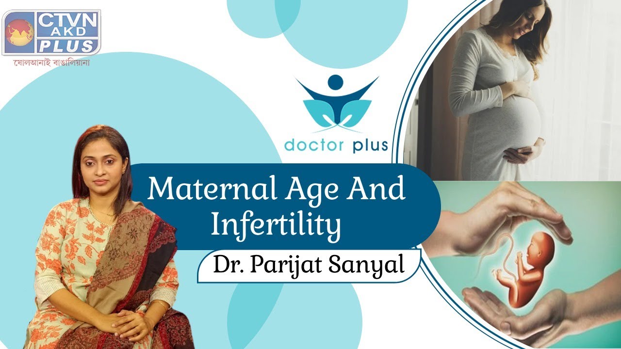 Maternal Age And Infertility | DOCTOR PLUS - YouTube