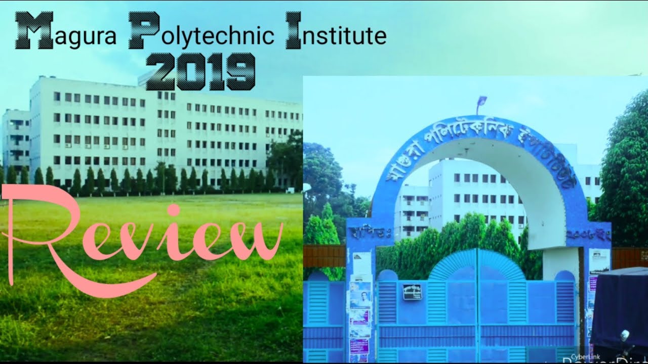 Magura Polytechnic Institute Review 2019 || Sagor Ahmed || Magura TTC ...