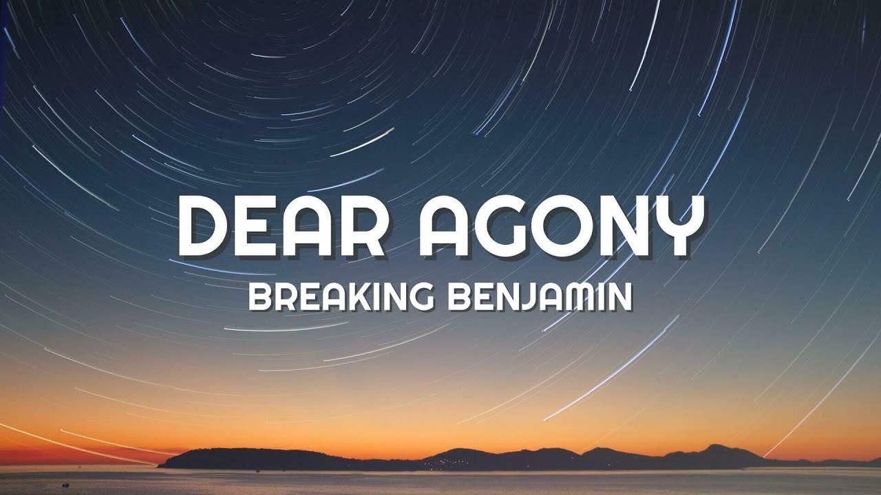 Breaking Benjamin Dear Agony Lyrics Ft Lacey Sturm Youtube