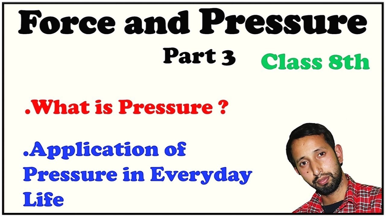 Force and Pressure|Science Class 8|What is Pressure|Class 8th Science ...