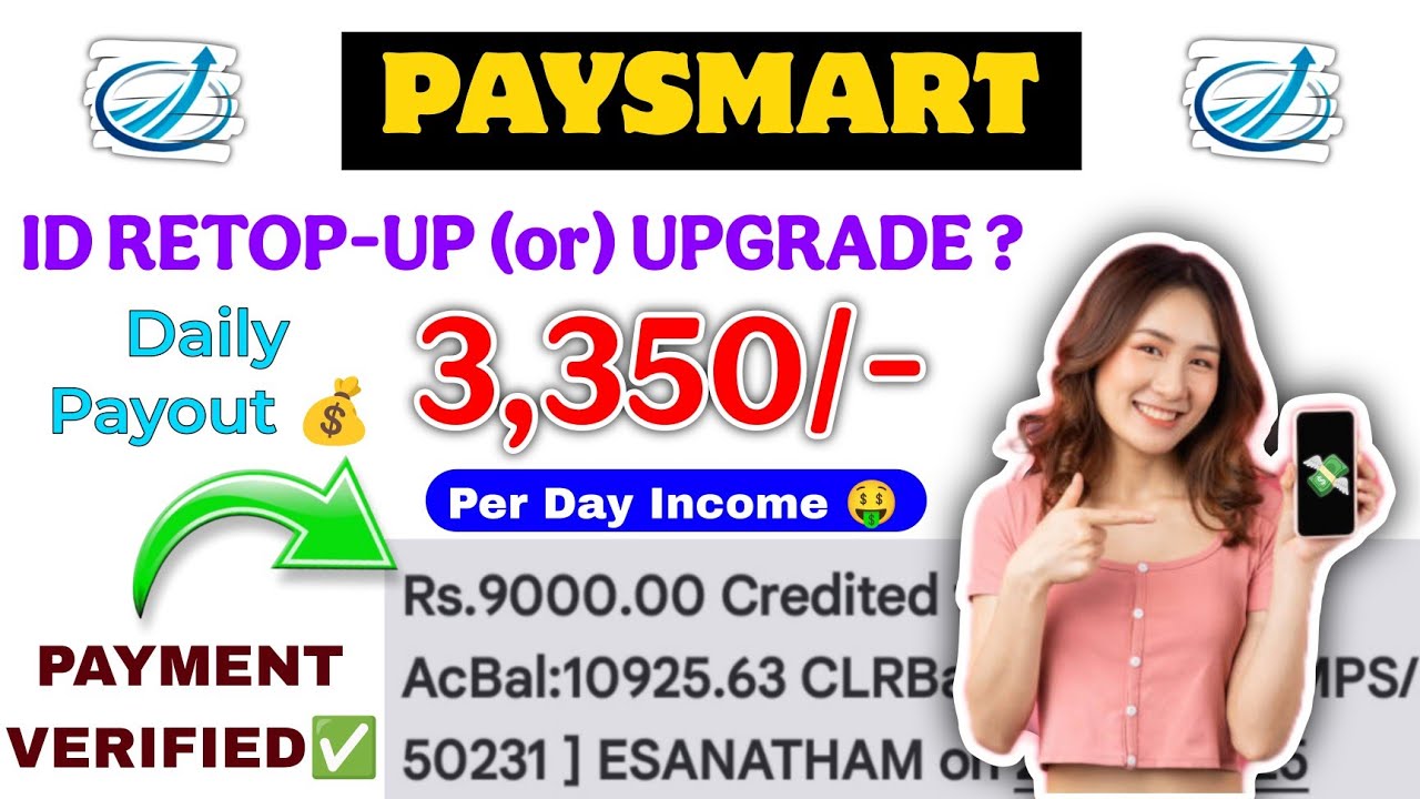 PAYSMART ID RETOP-UP OR UPGRADE? DAILY PAYOUT 3,350 PER DAY INCOME 🤑 PAYMENT VERIFIED #paysmart ...