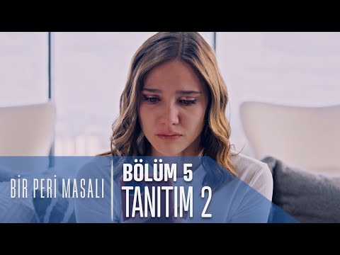 Bir Peri Masalı 5. Bölüm 2. Tanıtımı