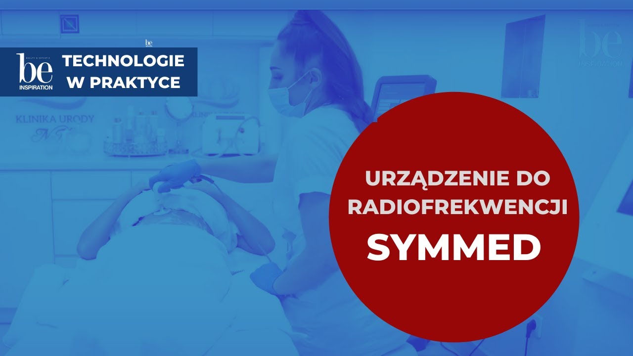 TECHNOLOGIE W PRAKTYCE: urządzenie do radiofrekwencji SYMMED - YouTube