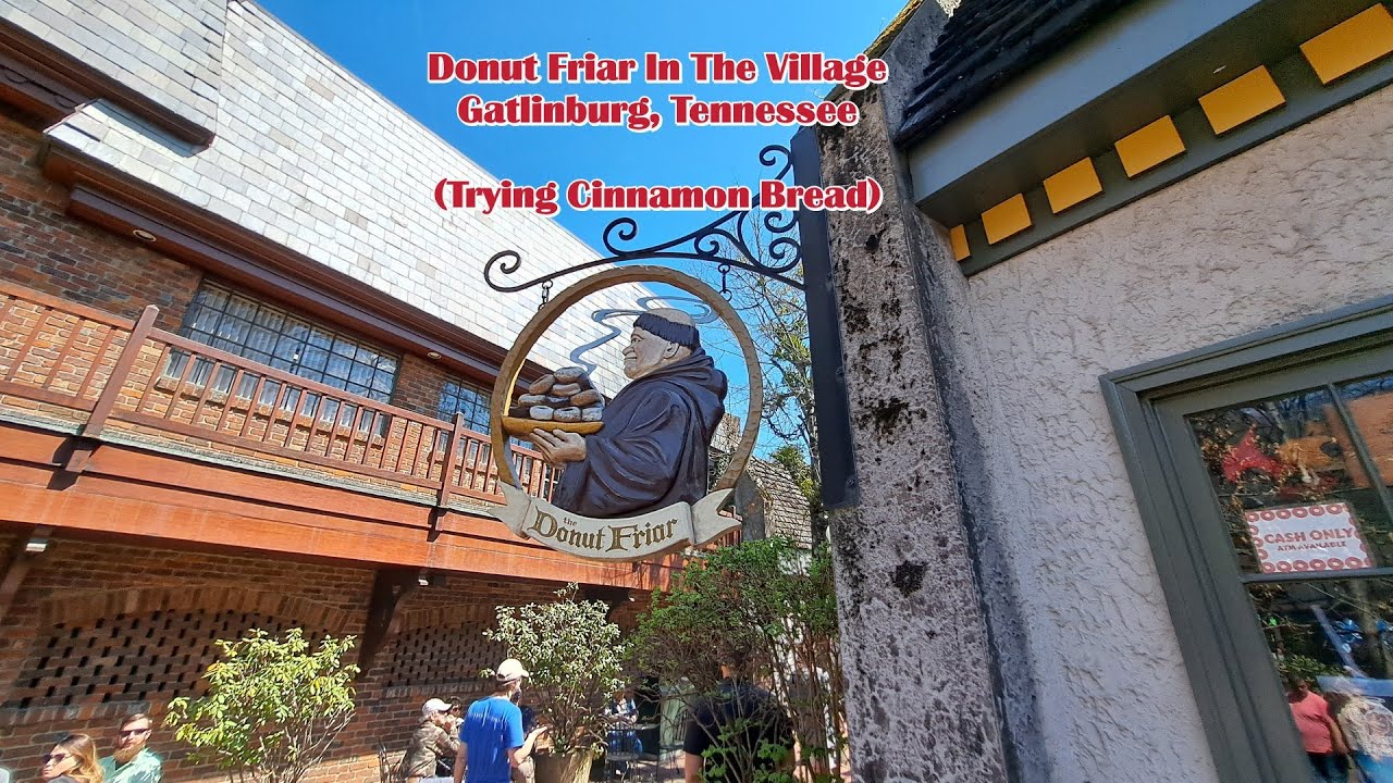 Donut Friar In The Village - Gatlinburg, TN - YouTube