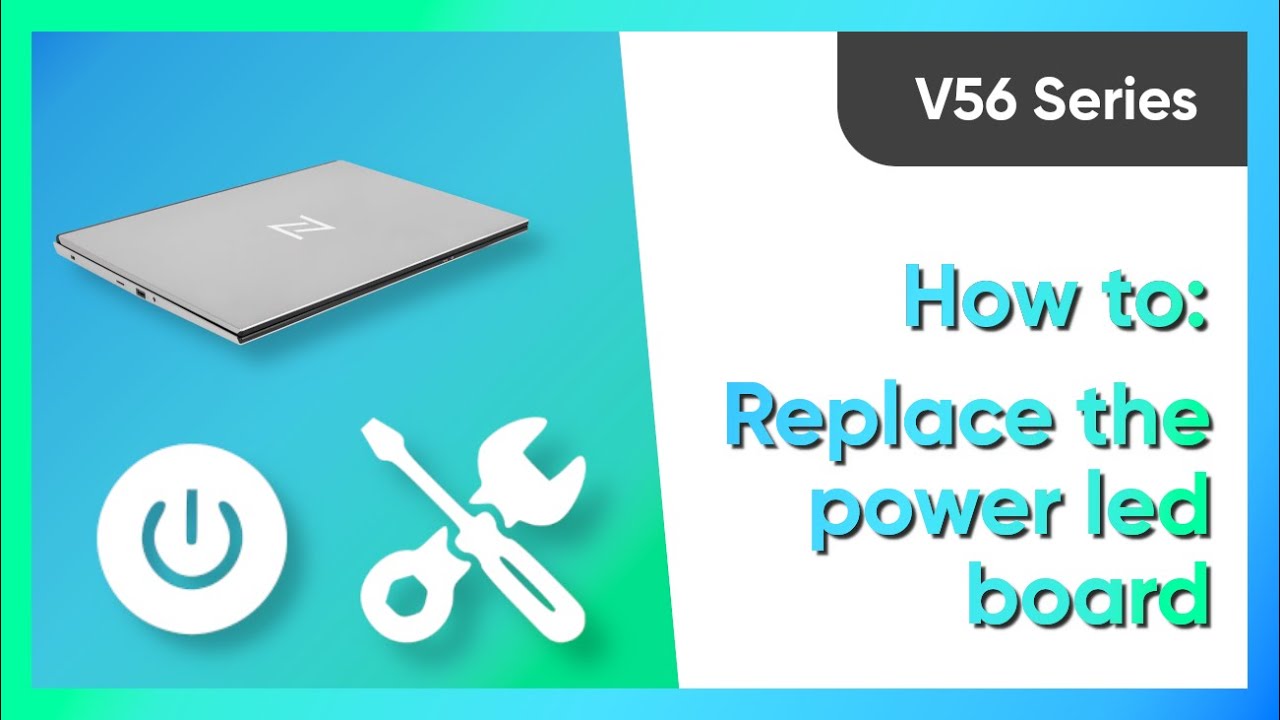 V56: How to replace the power LED daughterboard - YouTube