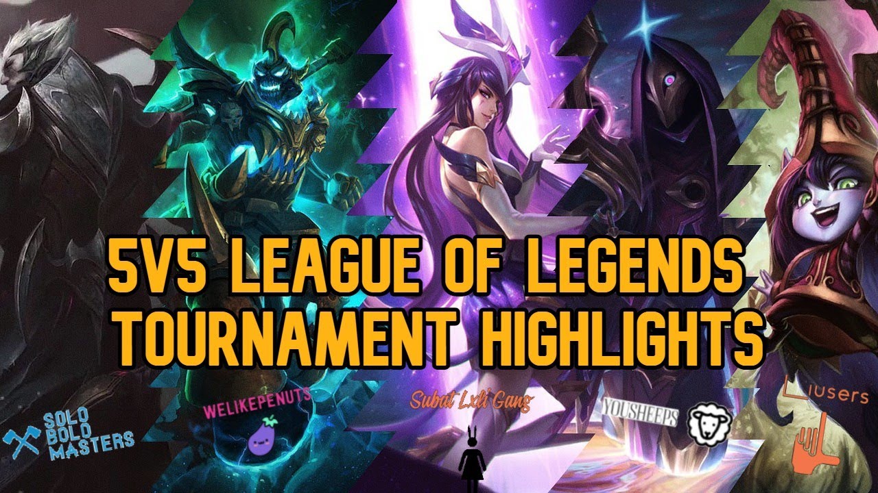 League of Legends 5v5 Tourney | Highlights - YouTube