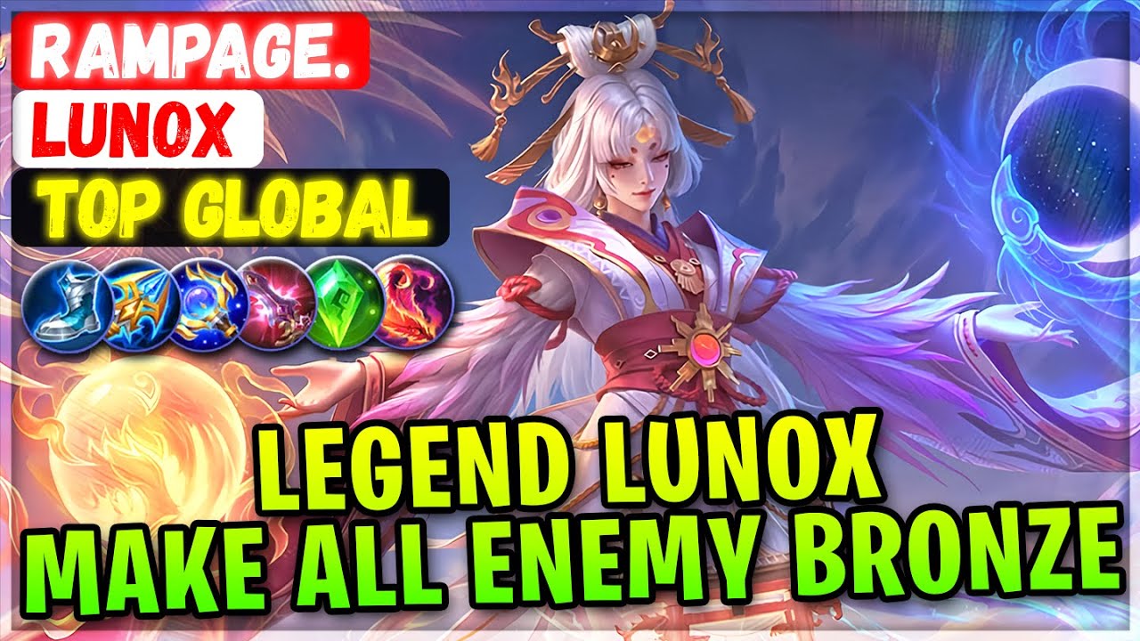 Legend Lunox Make All Enemy Bronze [ Top Global Lunox ] Rampage ...