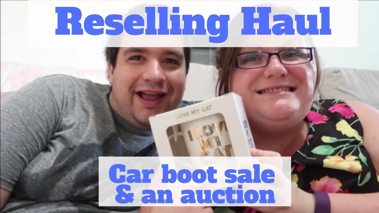 RESELLING HAUL FROM A CAR BOOT SALE AND AUCTION | SELLING ON EBAY - YouTube