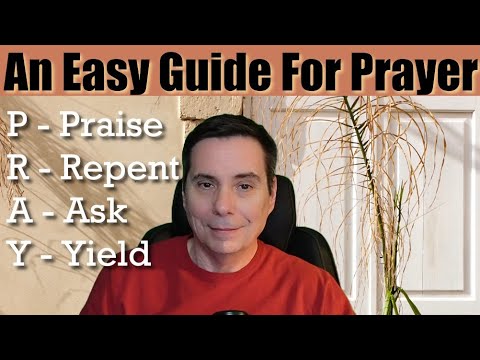 An Easy Guide For Prayer – P = Praise, R = Repent, A = Ask, Y = Yield ...