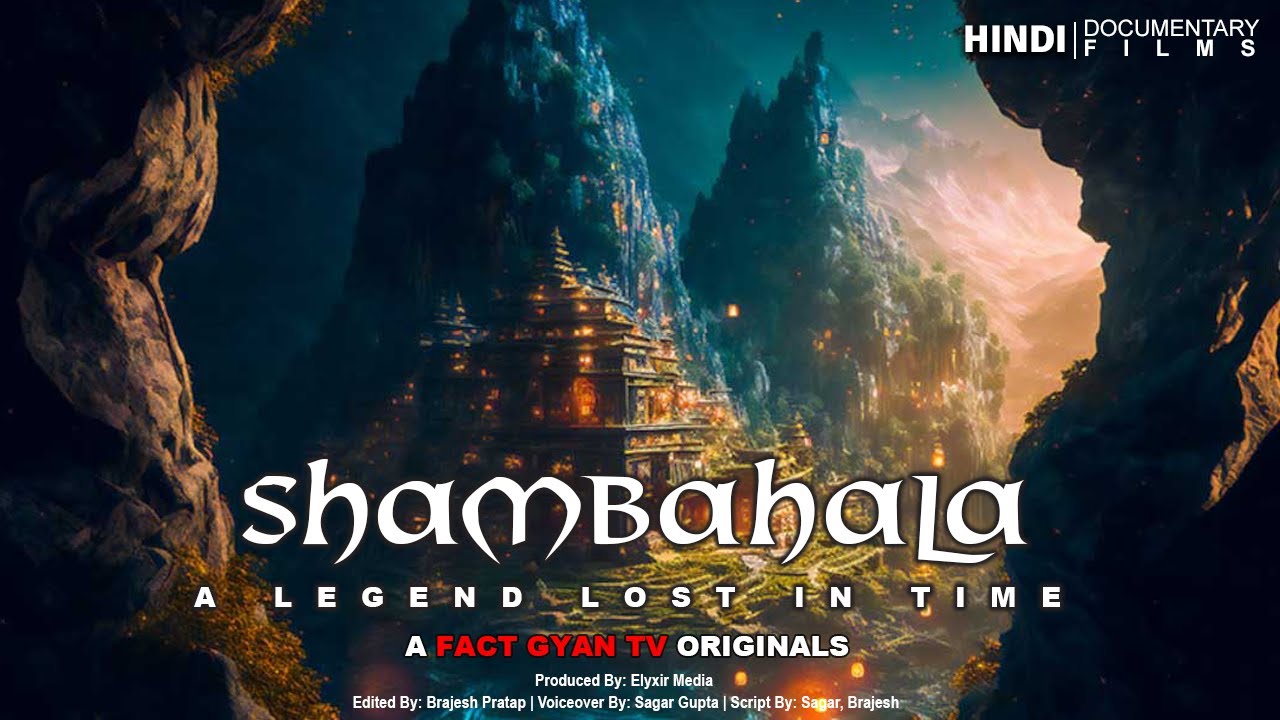 Sambhala The Lost Mysterious Land Of IMMORTALS | Full Hindi Documentary ...